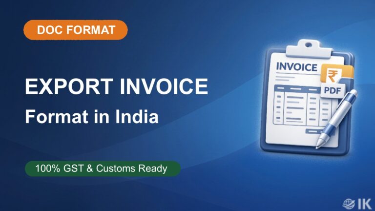 Export Invoice Format India: Mandatory GST & Customs Fields (2026 ...